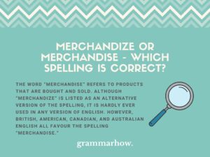 Merchandize or Merchandise? Correct Spelling (UK/US)