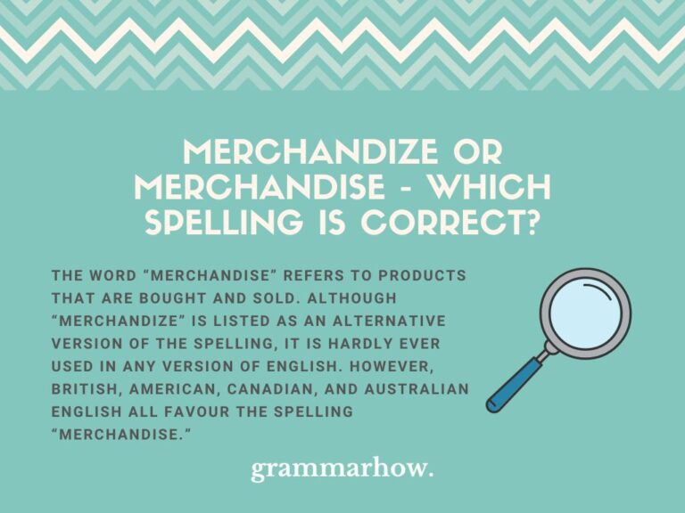 Merchandize or Merchandise? Correct Spelling (UK/US)