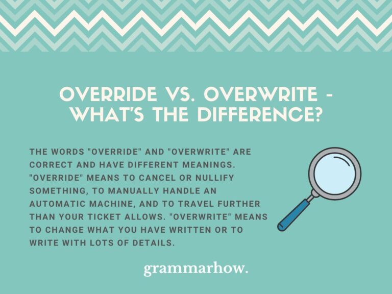 Override vs. Overwrite - What's the Difference?