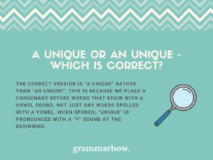 A Unique or An Unique - Which Is Correct?
