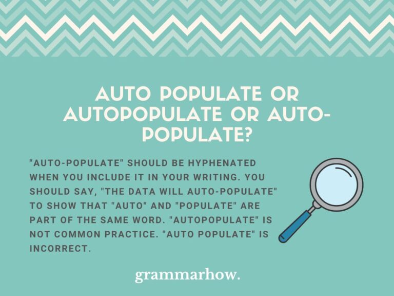 Auto populate or Autopopulate or Auto-populate? Auto populate or Autopopulate or Auto-populate?