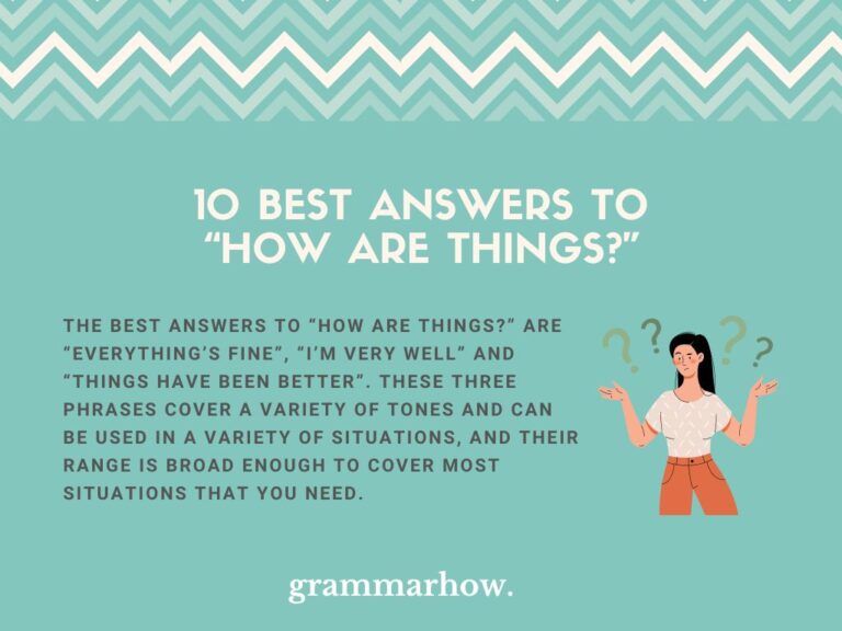 10 Best Answers to “How Are Things?”