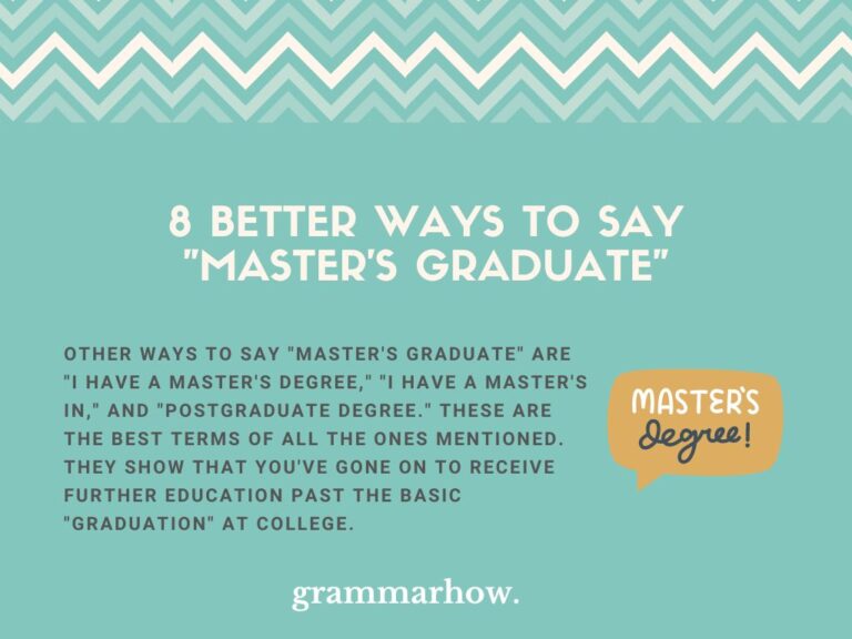 8 Better Ways to Say "Master's Graduate"