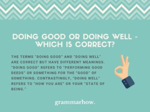 Doing Good or Doing Well - Which Is Correct?