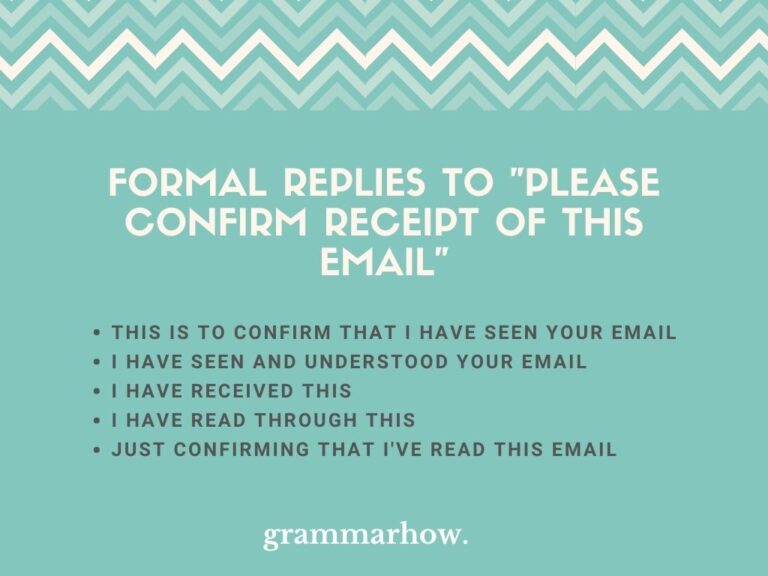 10 Formal Replies to "Please Confirm Receipt of This Email"