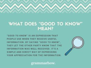 Good to Know - Meaning & Example Sentences