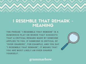I Resemble That Remark - Meaning, Origin & Examples