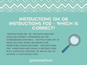 Instructions On or Instructions For - Which Is Correct?