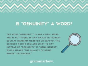 Is “Genuinity” a Word? (What to Say Instead)