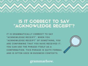 Is It Correct to Say “Acknowledge Receipt”?