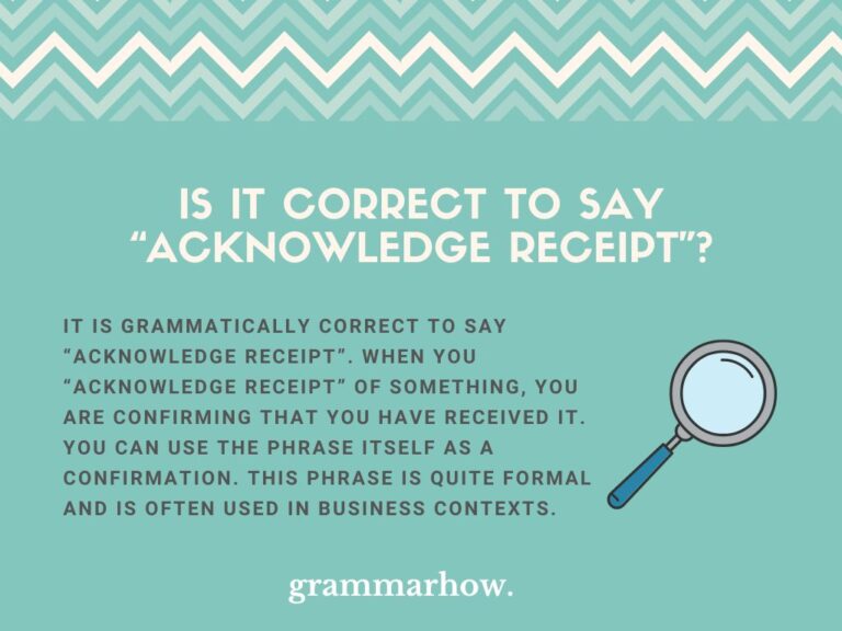 Is It Correct to Say “Acknowledge Receipt”?