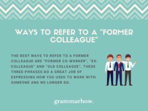 10 Ways to Refer to a "Former Colleague"