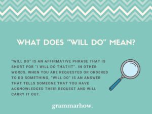 Will Do - Meaning & Correct Usage