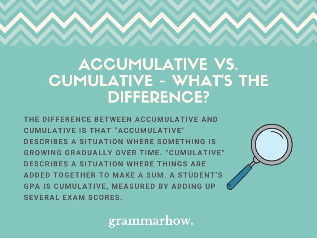 Accumulative Vs Cumulative What s The Difference Accumulative Vs Cumulative What s The Difference