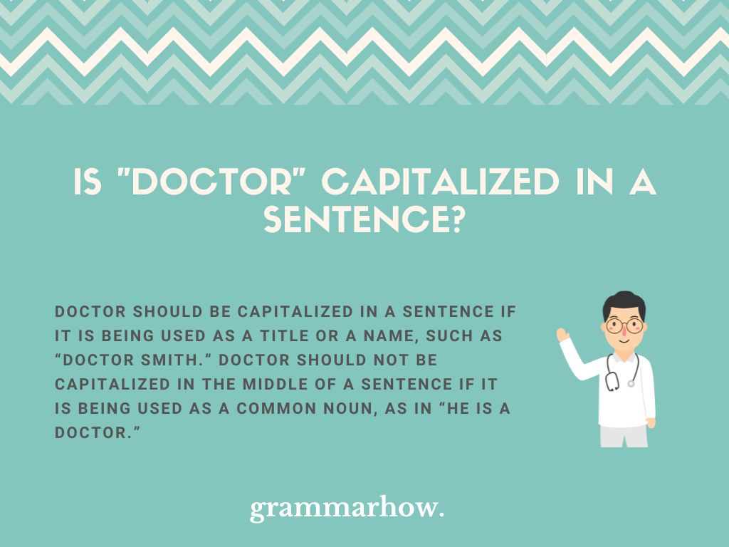Is Doctor Capitalized In A Sentence Helpful Examples Is Doctor Capitalized In A Sentence Helpful Examples