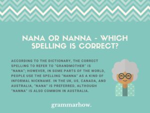 Nana or Nanna - Which Spelling Is Correct? (UK vs. US)