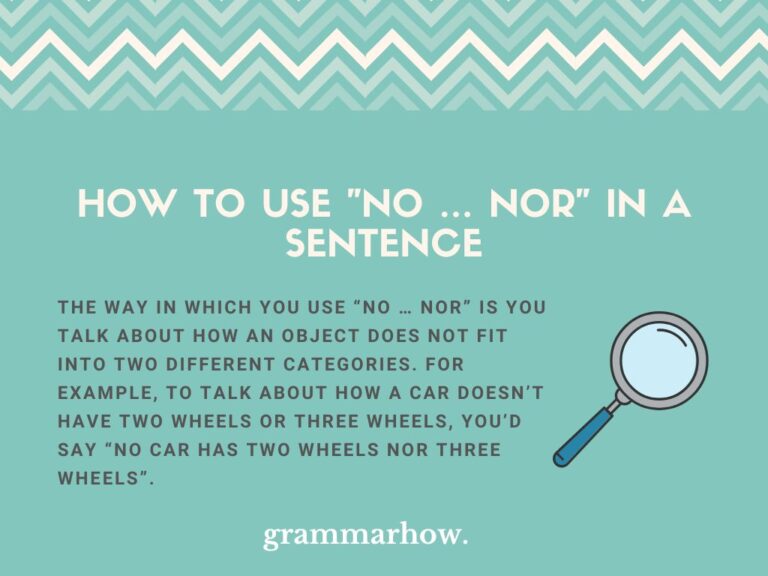 How to Use "no … nor" In a Sentence