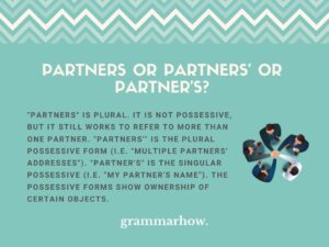 Partners or Partners' or Partner's? (Helpful Examples)