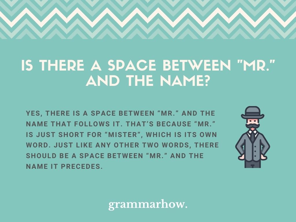 Is There A Space Between Mr And The Name 