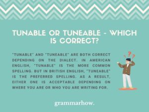Tunable or Tuneable - Which Is Correct?