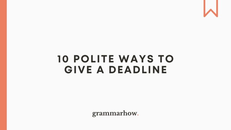 10 Polite Ways to Give a Deadline (Email Samples)