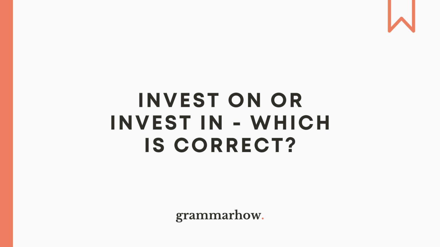 Invest On or Invest In - Which Is Correct?