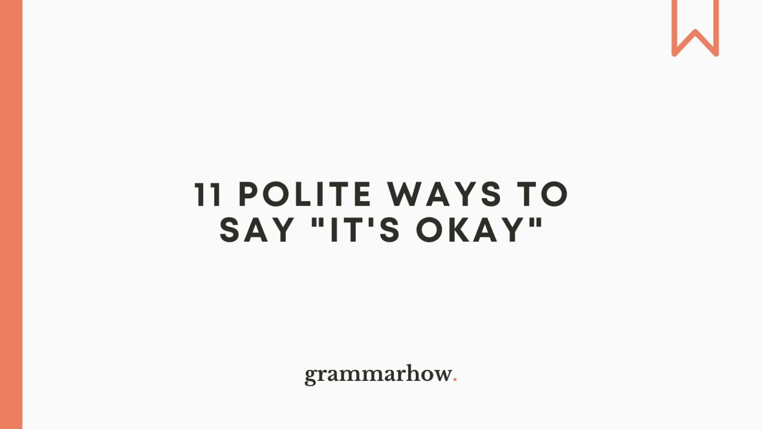 10 Polite Ways to Say "It's Okay"